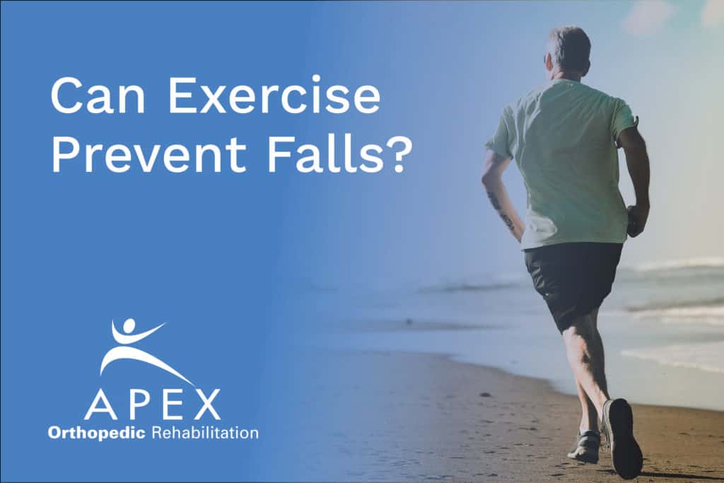 Can Exercise Prevent Falls? | Apex Orthopedic